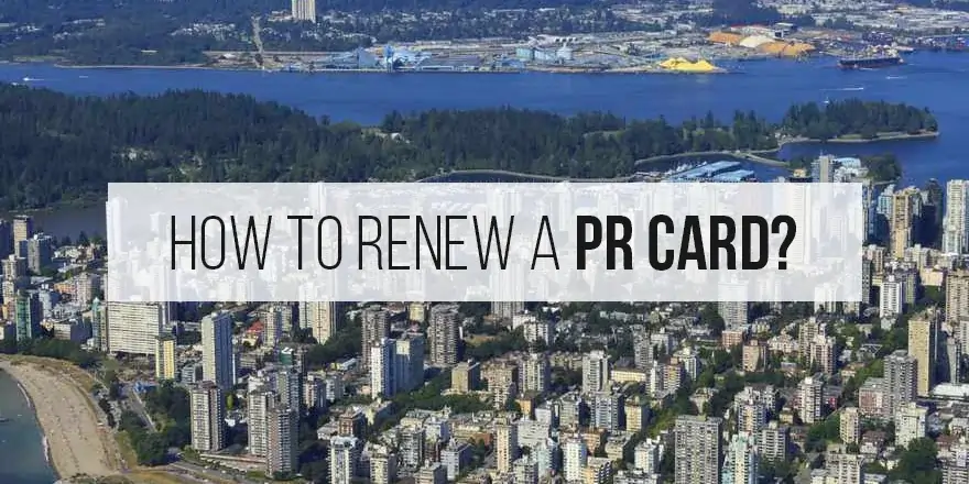 How to Renew a PR Card? | Star Immigration